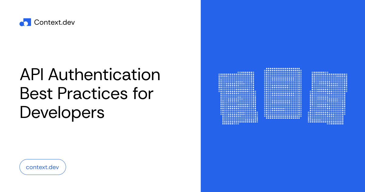 API Authentication Best Practices for Developers